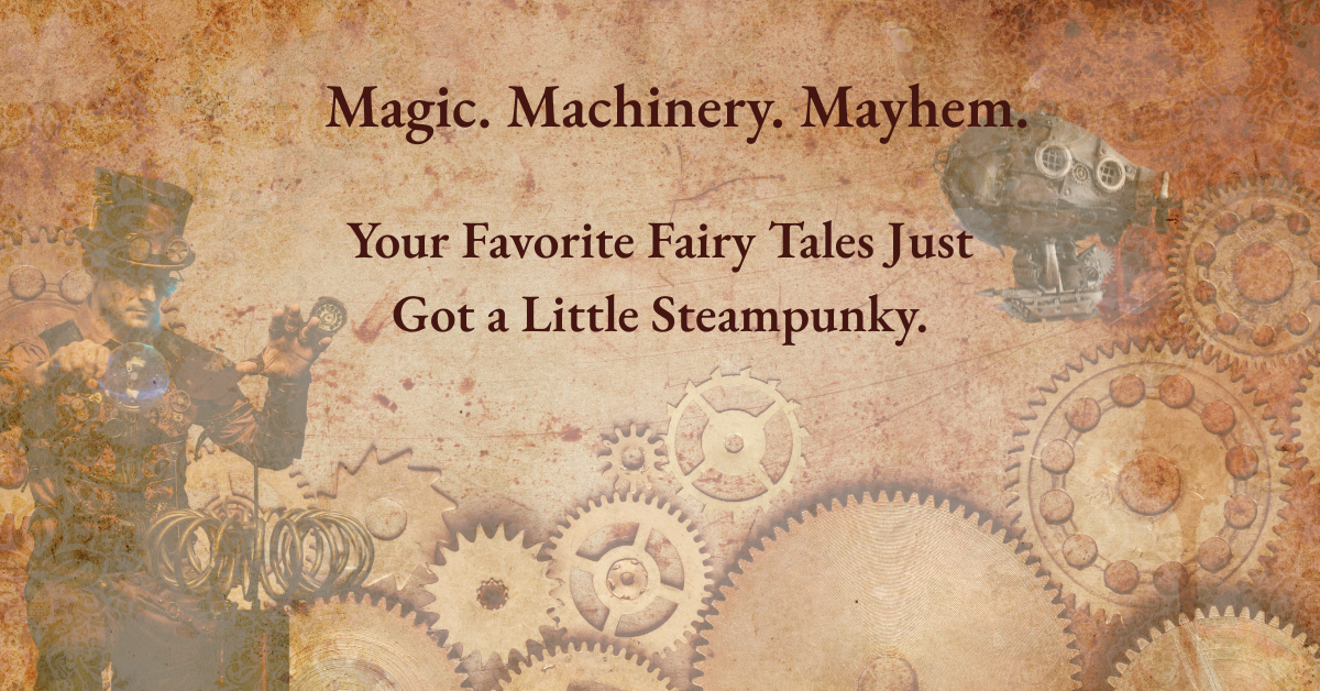 Steampunk Fairy Tales: Where Magic Meets Machinery - Apropos Books