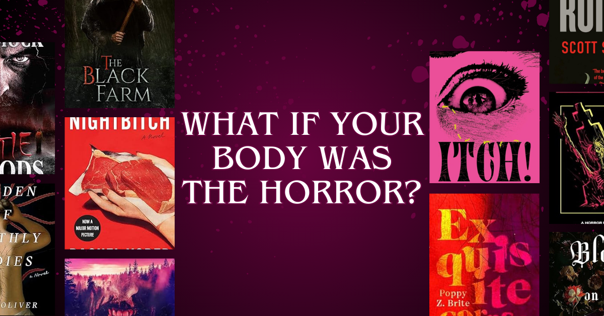 Body Horror Books That Push Past Psychological Fear - Apropos Books